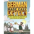 Amazon.com: German Made Easy Level 1: An Easy Step-By-Step Approach To ...