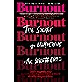 Amazon.com: Burnout: The Secret to Unlocking the Stress Cycle ...