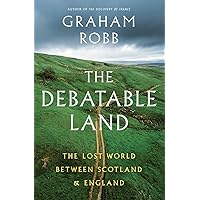 Amazon.com: The Debatable Land: The Lost World Between Scotland and ...