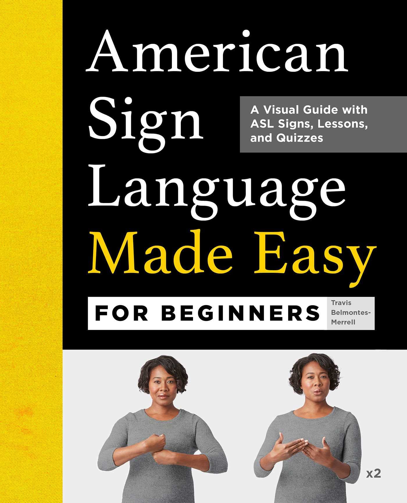 Mua American Sign Language Made Easy for Beginners: A Visual Guide with ...