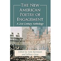 The New American Poetry of Engagement: A 21st Century Anthology ...
