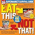 Eat This, Not That! Thousands of Simple Food Swaps that Can Save You 10 ...