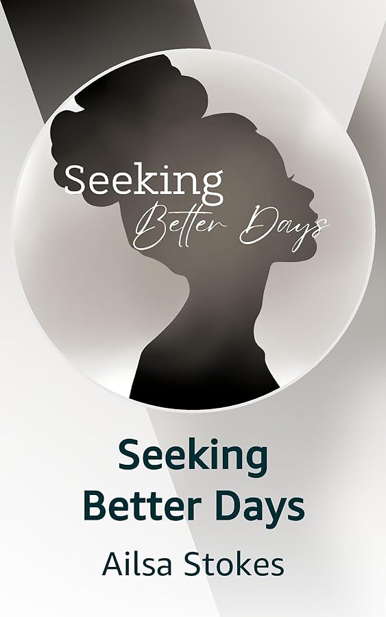 Seeking Better Days | Kindle Vella