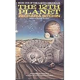 The 12th Planet (Book I) (Earth Chronicles): Sitchin, Zecharia ...