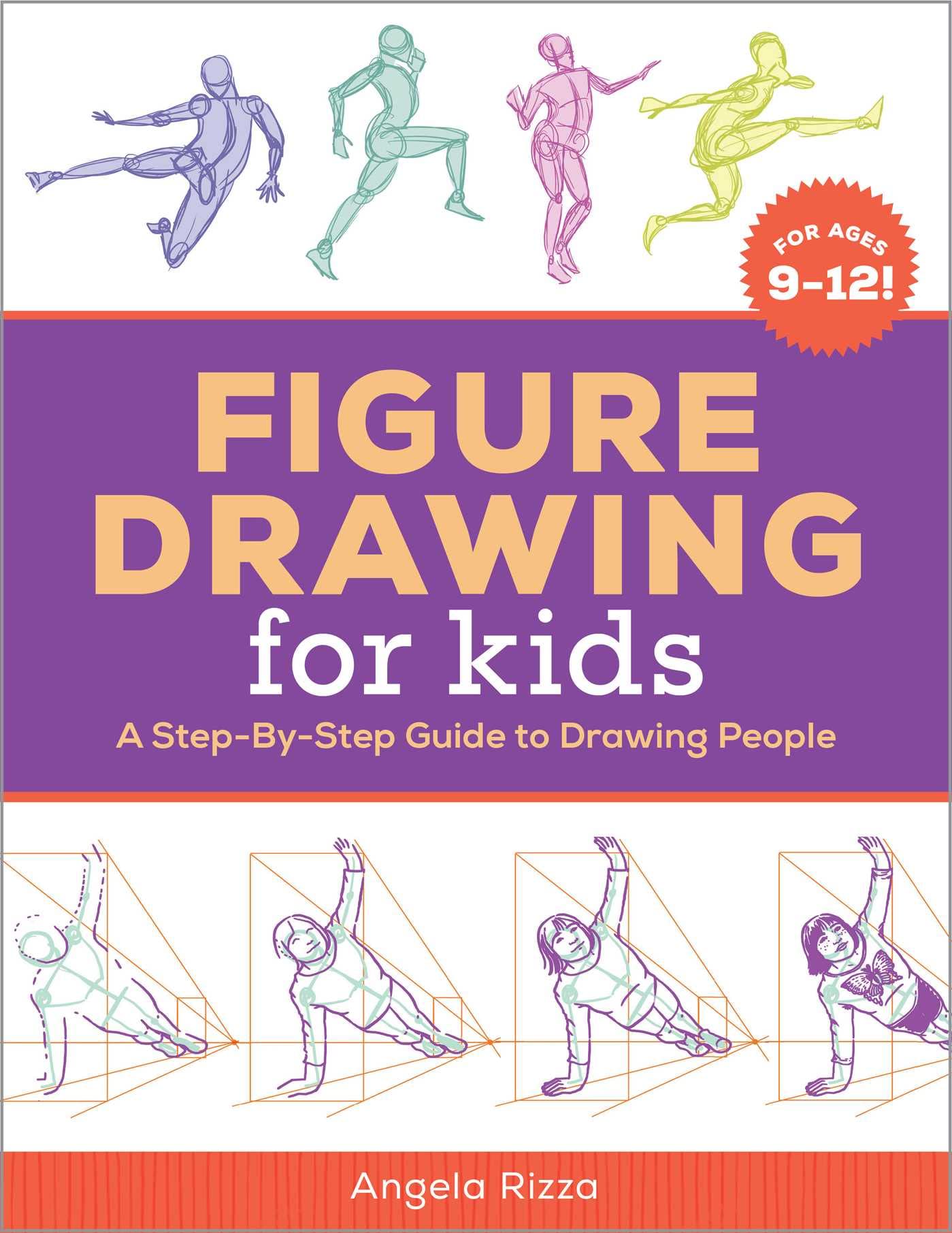 Mua Figure Drawing for Kids: A Step-By-Step Guide to Drawing People ...
