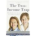 The Two-Income Trap: Why Middle-Class Parents Are (Still) Going Broke ...