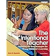 Amazon.com: The Intentional Teacher: Choosing the Best Strategies for ...