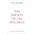 The Society of the Spectacle: Annotated Edition: Guy Debord, Ken Knabb ...
