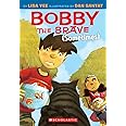 Bobby the Brave (Sometimes) (Bobby Vs Girls): Yee, Lisa, Santat, Dan ...