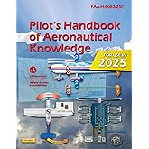 Pilot’s Handbook of Aeronautical Knowledge FAA-H-8083-25C (Color Print): Federal Aviation ...
