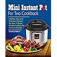 Mini Instant Pot For Two Cookbook: Healthy, Easy and Delicious Recipes ...