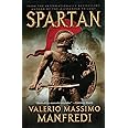 Amazon.com: Spartan: A Novel: 9781416561606: Manfredi, Valerio Massimo ...