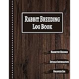 Amazon.com: Rabbit Breeding Log Book: Tracker for Rabbitry Businesses ...