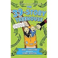 The 39-Story Treehouse: Griffiths, Andy, Denton, Terry, Wemyss, Stig ...