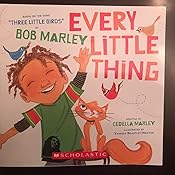 Amazon.com: Every Little Thing: Based on the song 'Three Little Birds ...
