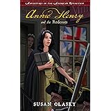 Annie Henry: Adventures in the American Revolution: Olasky, Susan ...