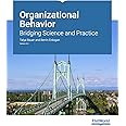 Organizational Behavior: Bridging Science and Practice Version 4.0: Talya Bauer: 9781453337677 ...