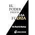 El Poder Contra la Fuerza (Spanish Edition): David R. Hawkins, Adriana ...