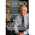 Amazon.com: Being George Washington: The Indispensable Man, As You've ...