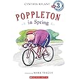 Amazon.com: Scholastic Reader Level 3: Poppleton in Spring ...