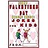 104 Funny Valentine Day Knock Knock Jokes 4 kids: Jokes 4 kids (Volume ...