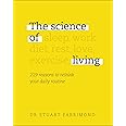 The Science of Living: 219 reasons to rethink your daily routine: Stuart Farrimond ...