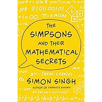 The Simpsons and Their Mathematical Secrets: Singh, Simon ...