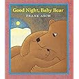 Good Night, Baby Bear: Asch, Frank, Asch, Frank: 9780152163686: Amazon ...