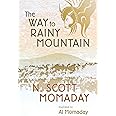 The Way to Rainy Mountain: N. Scott Momaday, Al Momaday: 9780826304360 ...