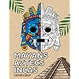 Mayans Aztecs Incas Coloring Book: Coloring Pages of Ancient Mexico ...