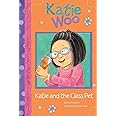 Katie and the Class Pet (Katie Woo): Manushkin, Fran, Tammie Lyon ...