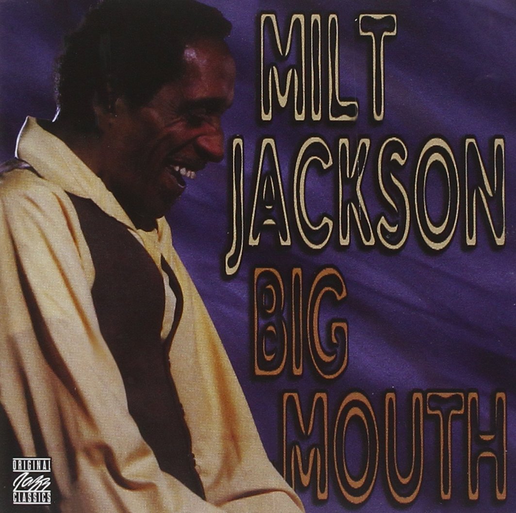 Jackson Milt-Big Mouth: Milt Jackson, Burt Bacharach: Amazon.fr: Musique