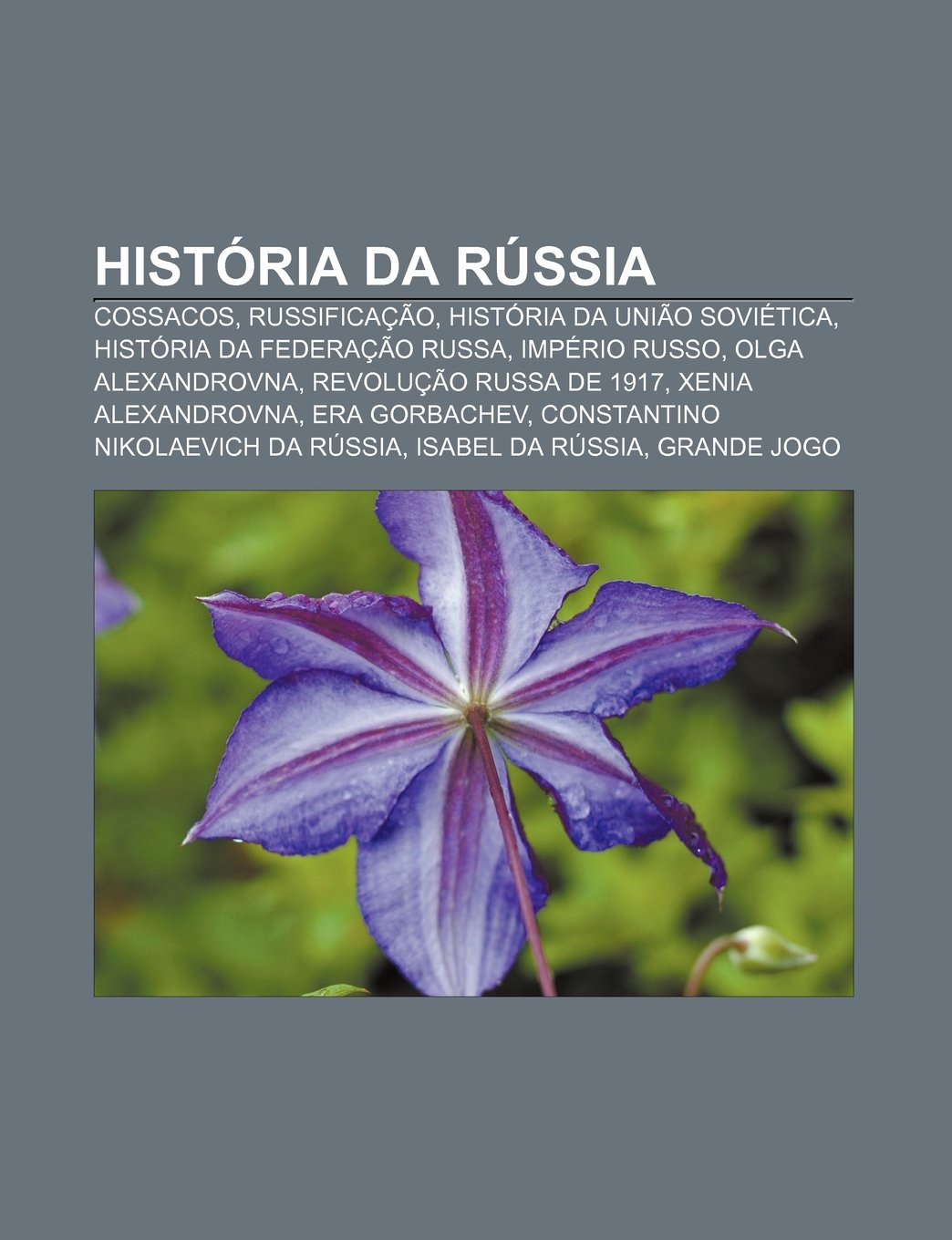 Historia Da Russia: Cossacos, Russificacao, Historia Da Uniao Sovietica ...