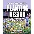 Naturalistic Planting Design: Dunnett, Nigel: 9780993389269: Amazon.com ...