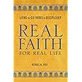 Real Faith for Real Life: Living the Six Marks of Discipleship: Foss ...