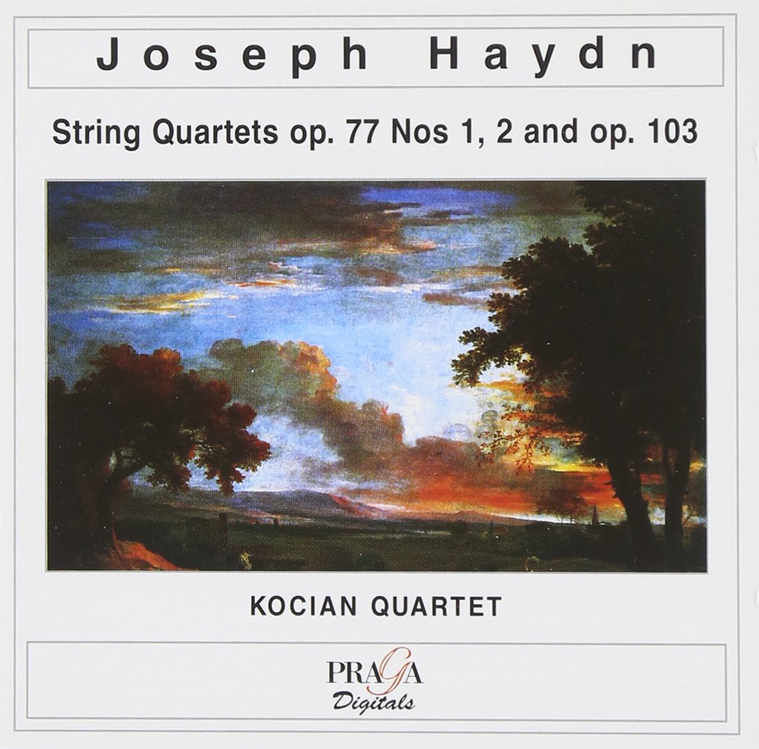 Franz Joseph Haydn, Kocian Quartet - Haydn: String Quartets Op 77 / Op 103; Kocian Quartet ...