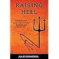 Raising Hell: Christianity's Most Controversial Doctrine Put Under Fire ...