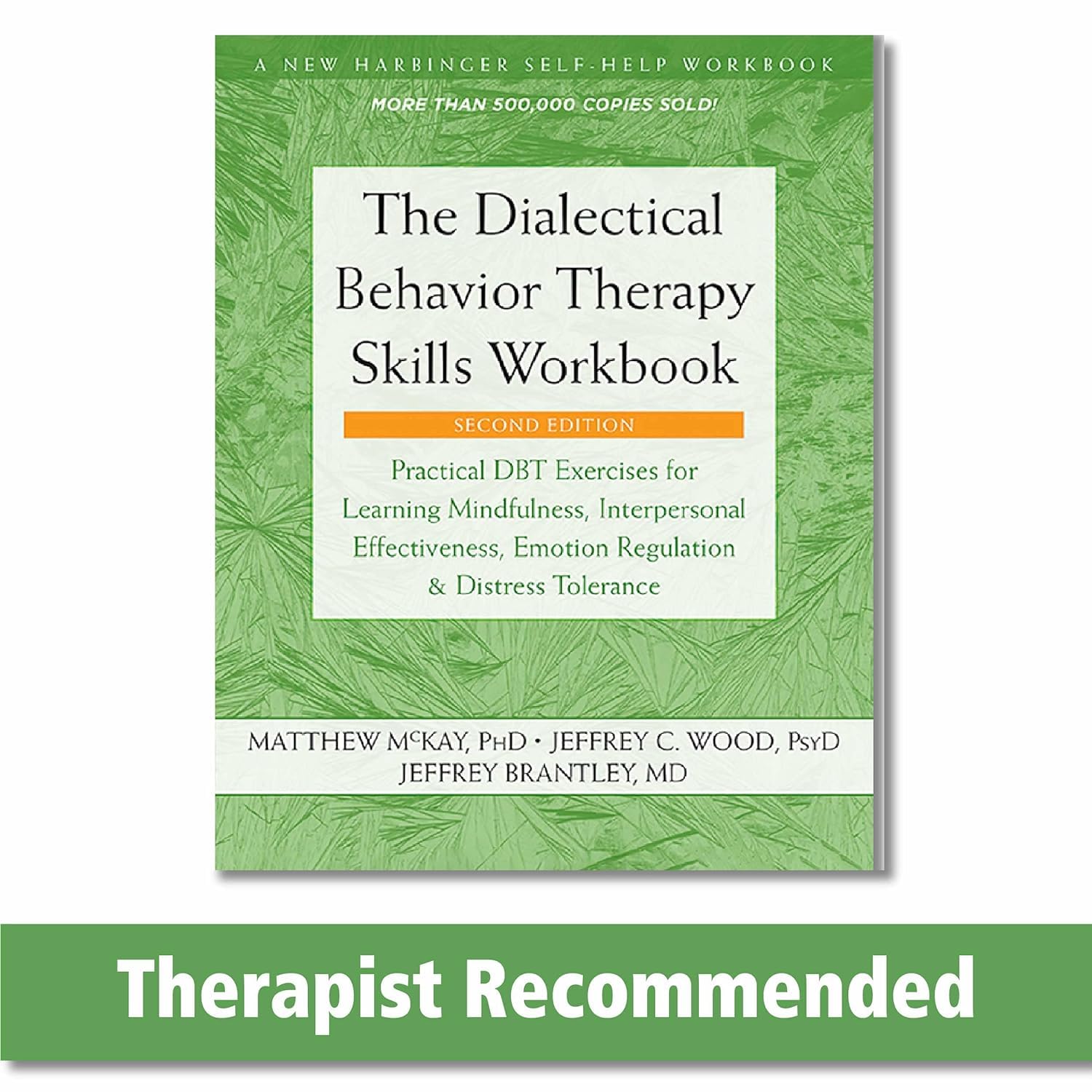 The Dialectical Behavior Therapy Skills Workbook: Practical Dbt Exercises for Learning ...