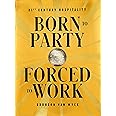 Born to Party, Forced to Work: 21st Century Hospitality: Van Wyck ...