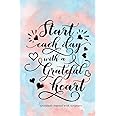 Amazon.com: Start Each Day with a Grateful Heart: Gratitude Journal ...