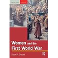 Amazon.com: Women and the First World War: 9780582418769: Grayzel ...