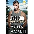 The Hero She Loves (Unbroken Heroes): Hackett, Anna: 9781923134515: Amazon.com: Books