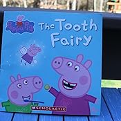 The Tooth Fairy (Peppa Pig): Scholastic: 9780545468060: Amazon.com: Books