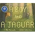 A Boy and a Jaguar: Rabinowitz, Alan, Chien, Cátia: 9780547875071 ...