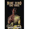 Amazon.com: Nine Zero One Three: A Paranormal Thriller: 9798394685781 ...