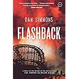 Flashback: Simmons, Dan: 9780316101981: Amazon.com: Books