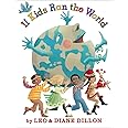 If Kids Ran the World: Dillon, Leo, Dillon, Diane, Dillon, Leo, Dillon ...