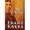 The Trial: Kafka, Franz: 9781456364342: Amazon.com: Books