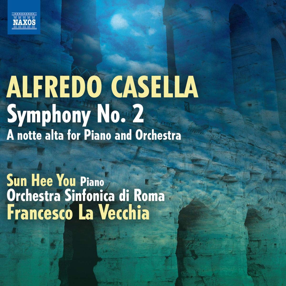 CASELLA,ALFREDO - Symphony No 2 / Notte Alta for Piano & Orchestra ...