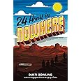 24 Hours in Nowhere: Bowling, Dusti: 9781454929246: Amazon.com: Books